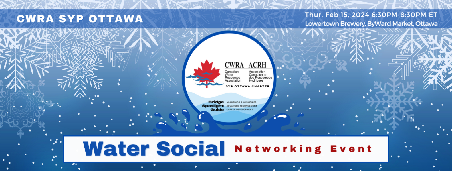 FEBRUARY 15, 2024 6:30 – 8:30 PM EST: CWRA SYP Ottawa Water Social ...