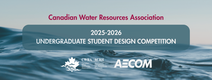 CWRA 2025-2026 Student Design Competition (SDC) - Canadian Water ...