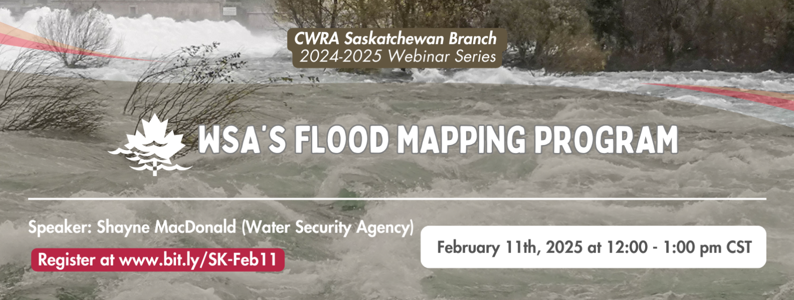 Feb 11, 2025: SK Branch: WSA’s Flood Mapping Program - Canadian Water ...