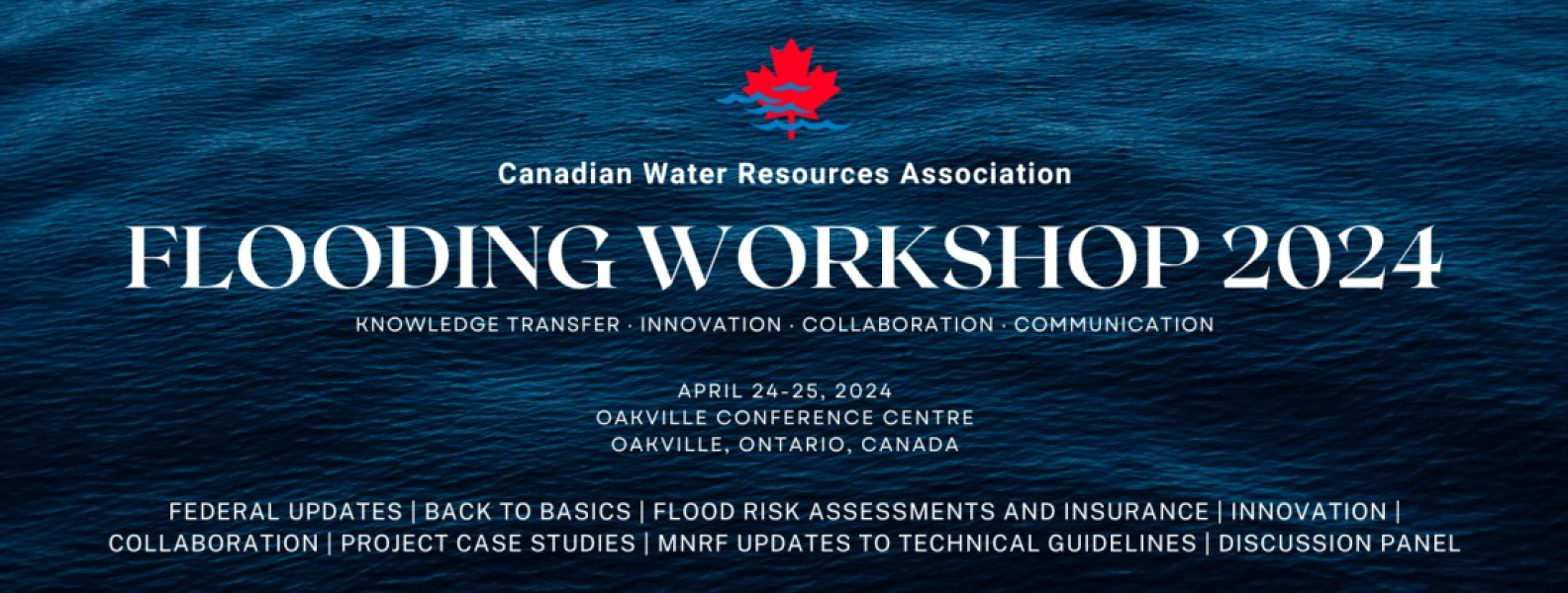 APRIL 24-25, 2024: FLOODING WORKSHOP PROCEEDINGS – ONTARIO BRANCH ...